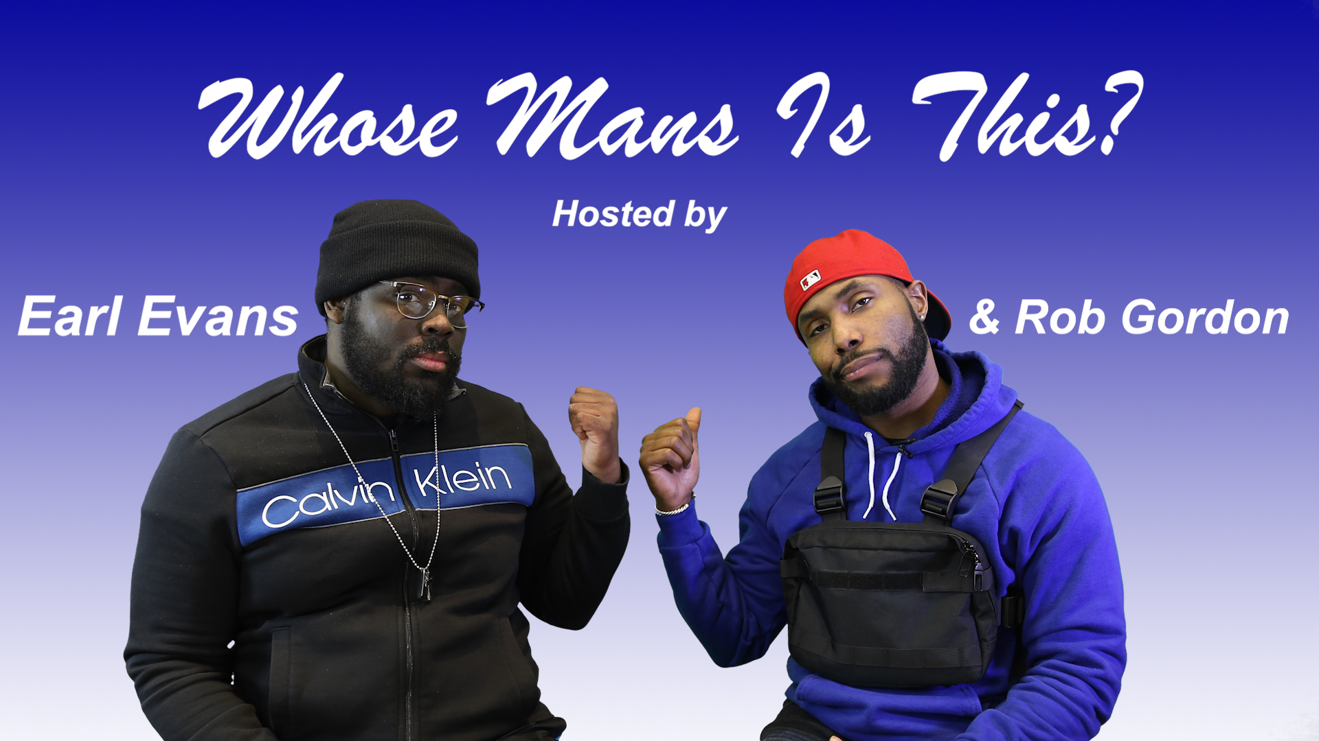 Whose Mans Is This Episode 1